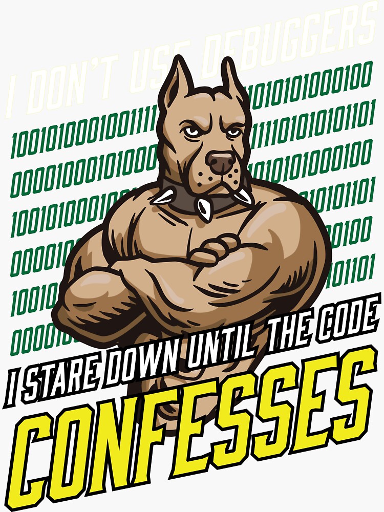 Funny Programmer Debugger And Computer Science Coder Meme Sticker For Sale By Rzelemenz