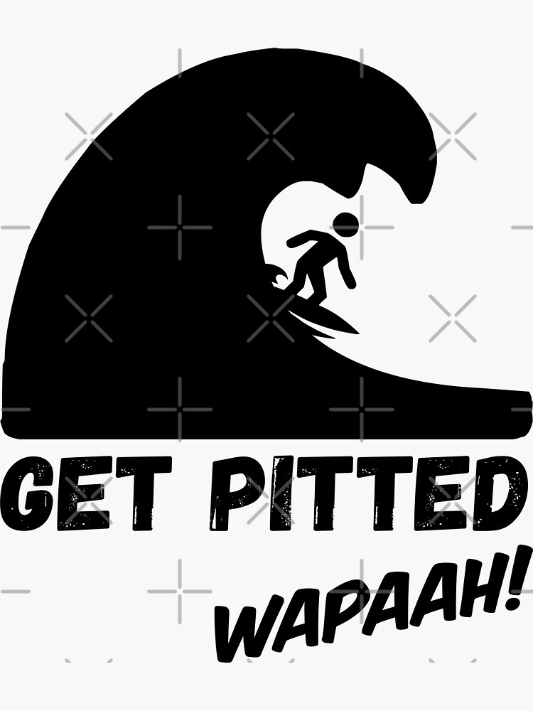 "Get Pitted - Save Our Surf" Sticker for Sale by JordanHolmes | Redbubble