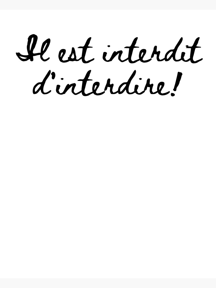 "Il est interdit d'interdire!" Poster by Celialitchi | Redbubble