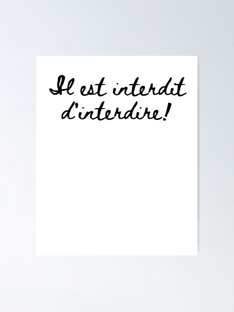 "Il est interdit d'interdire!" Poster by Celialitchi | Redbubble