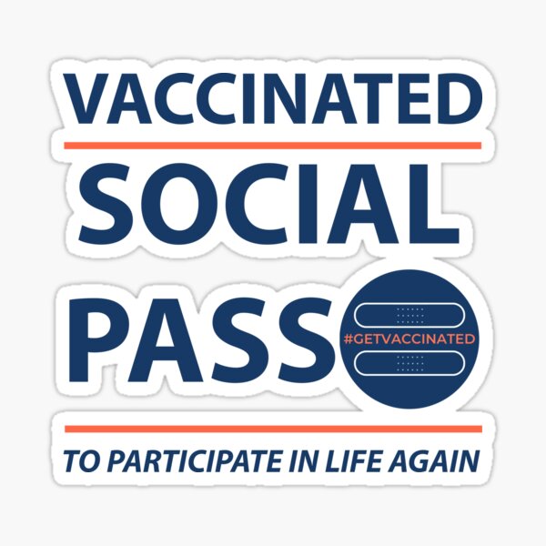 "Vaccinated - Social Pass - Vaccine - Vaccination - Club Pub " Sticker ...