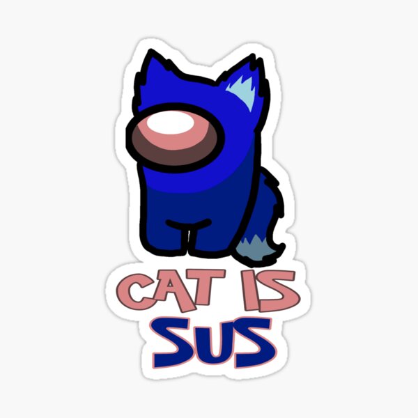 "Cat is Sus" Sticker for Sale by DSTshirt | Redbubble