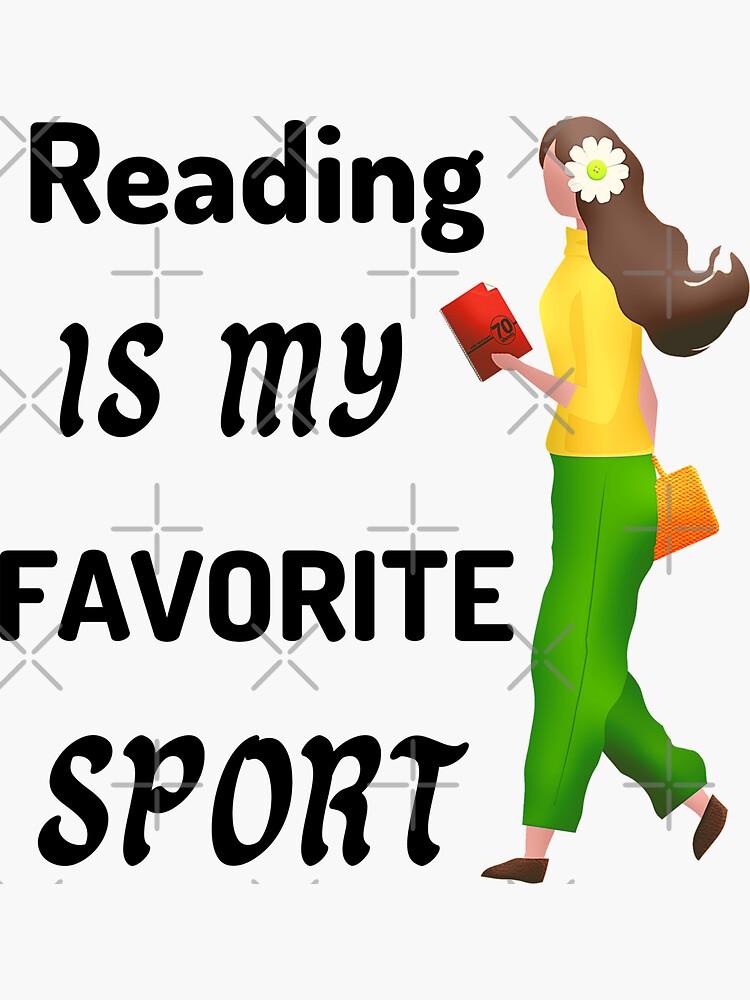 "Reading Is My Favorite Sport" Sticker for Sale by mirara | Redbubble
