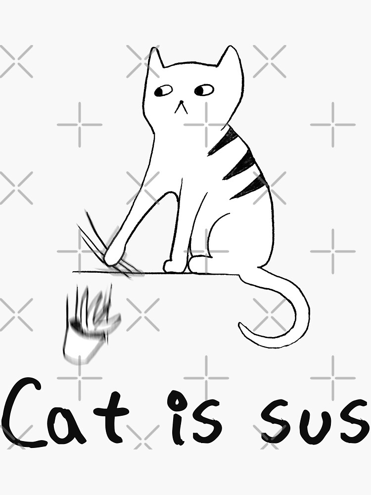 "Cat is sus" Sticker for Sale by SnazzyCorp | Redbubble