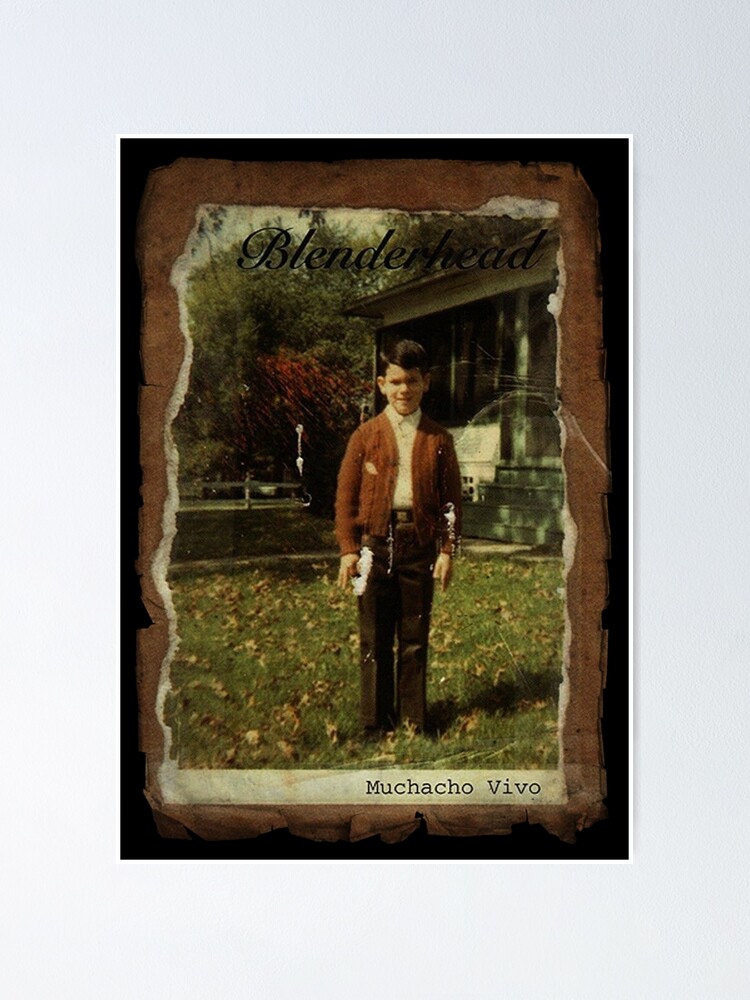 "Blenderhead Muchacho Vivo" Poster by pearlwhall | Redbubble