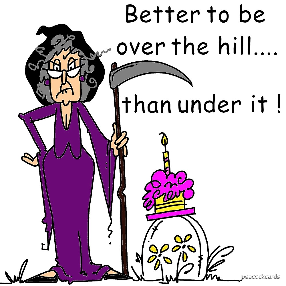 "Funny Birthday Over the Hill " by peacockcards | Redbubble