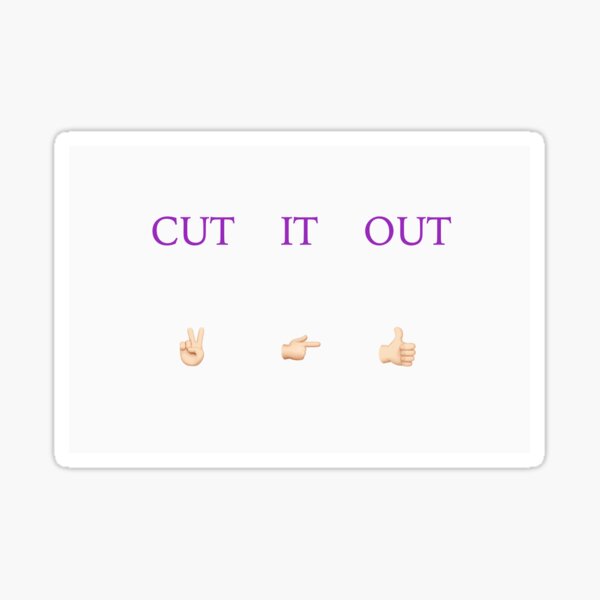 "Cut it out saying from fuller house" Sticker for Sale by ...