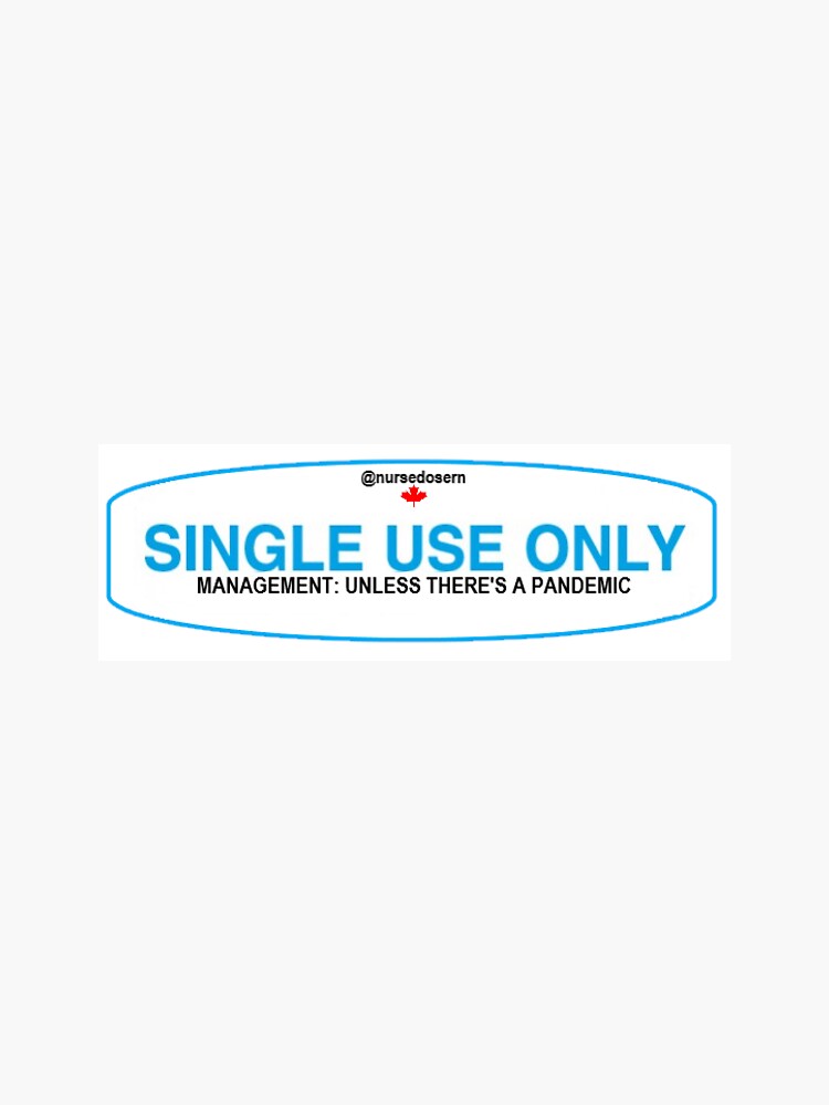 "Single use only" Sticker for Sale by nursedosern | Redbubble