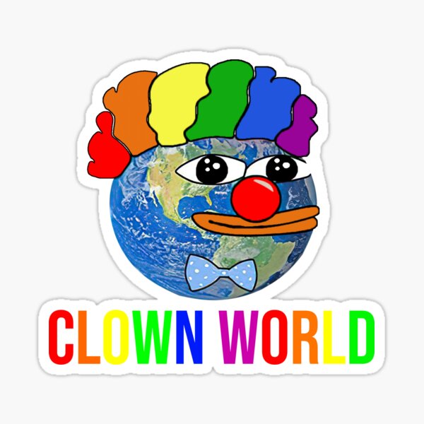 "Clown World" Sticker for Sale by boyerhayes | Redbubble