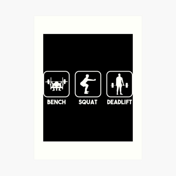 "Bench Squat Deadlift - Deadlifting" Art Print by designsi3 | Redbubble