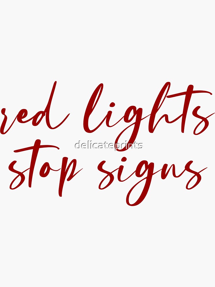 "red lights stop signs" Sticker by delicateprints | Redbubble