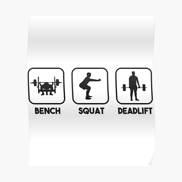 "Bench Squat Deadlift - Deadlifting" Poster for Sale by designsi3 ...