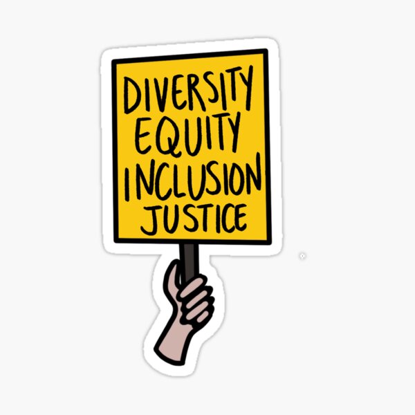 "Diversity, Equity, Inclusion, Justice" Sticker for Sale by tifftaff ...