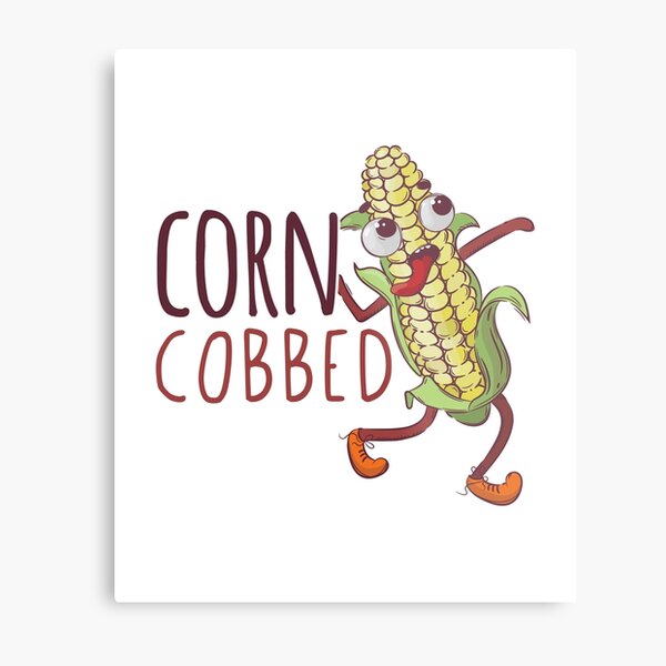 Lámina metálica «Corn Cobbed - Meme divertido del amante del maíz» de ...