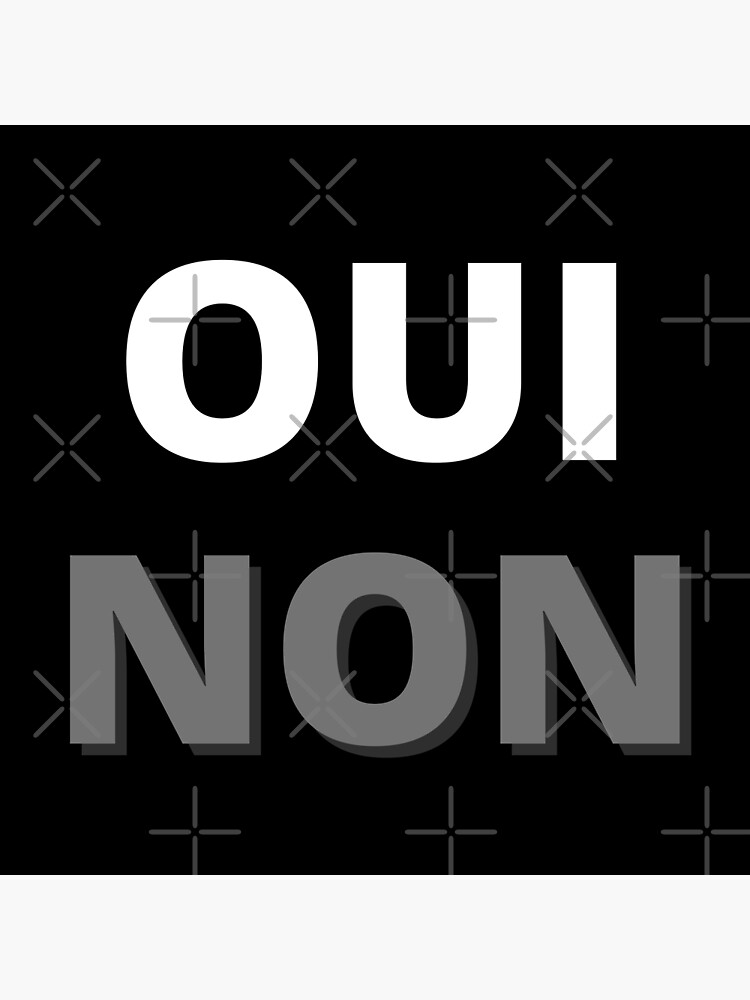 "OUI NON - Yes No " Poster for Sale by DavJen | Redbubble