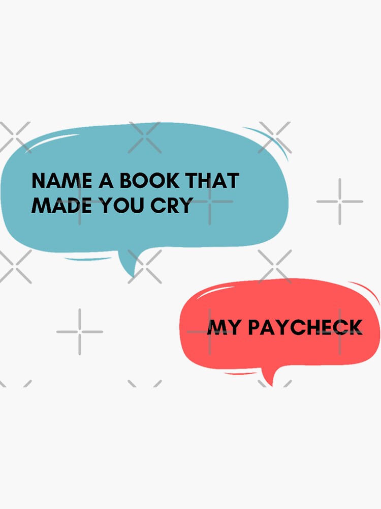 "Funny Paycheck Pun" Sticker for Sale by Soul-on-groove | Redbubble