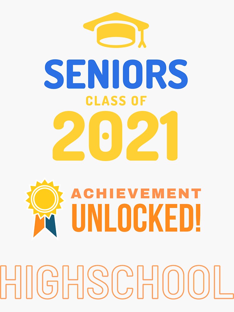 "Highschool Seniors 2021 - Highschool Graduates 2021" Sticker for Sale ...