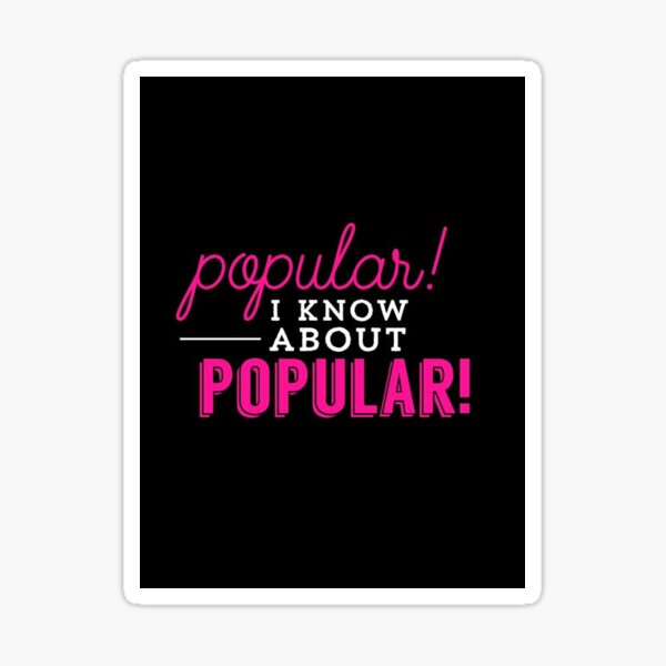 "Popular! - Wicked" Sticker for Sale by emilyconnellxo | Redbubble