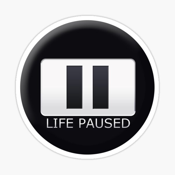 "LIFE PAUSED with Covid Lockdowns! Pause Button Logo " Sticker for Sale ...