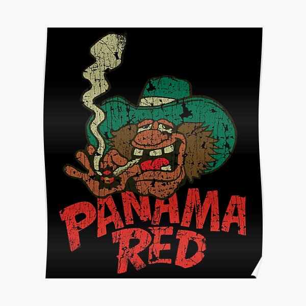 Panama Red Posters | Redbubble