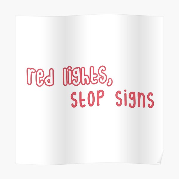 "red lights, stop signs - drivers license" Poster for Sale by TVserious ...