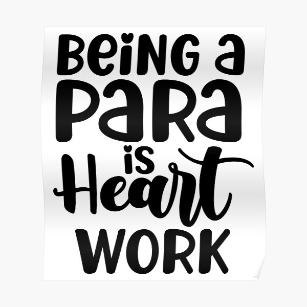 "Being Para is heart work - funny Paraprofessional Life and love design ...