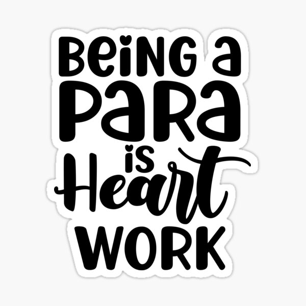 Paraprofessional Sayings Stickers | Redbubble