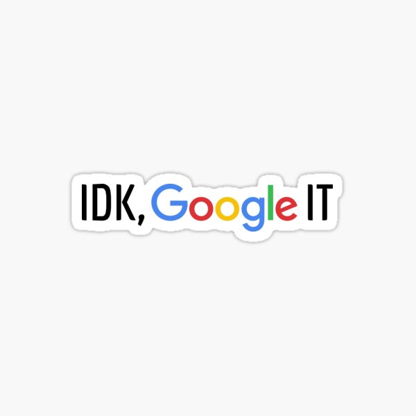"google it " Sticker for Sale by Merchbybells | Redbubble
