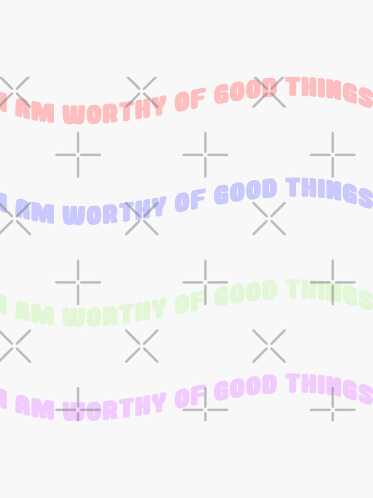 "i am worthy of good things sticker pack" Sticker by carriejng | Redbubble