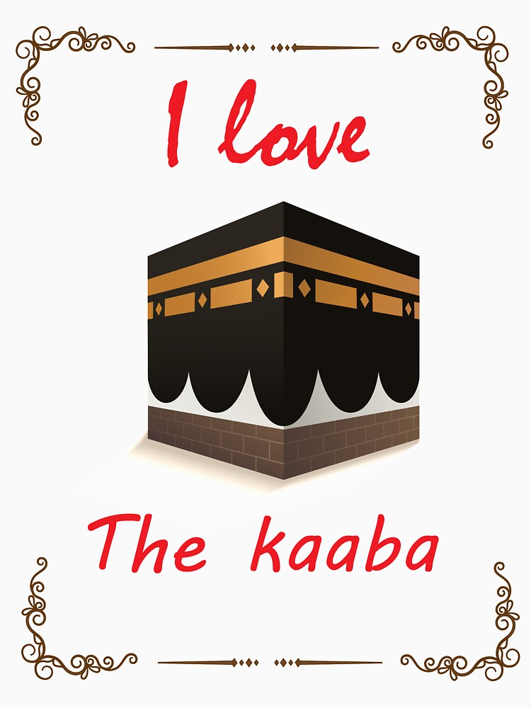 "i love the kaaba,mecca arabie saoudite " T-shirt for Sale by adimos ...