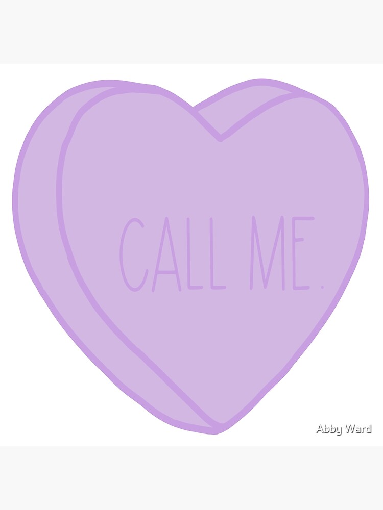 "Call Me Conversation Heart" Poster by AWardStickers | Redbubble