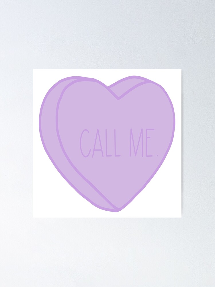 "Call Me Conversation Heart" Poster by AWardStickers | Redbubble