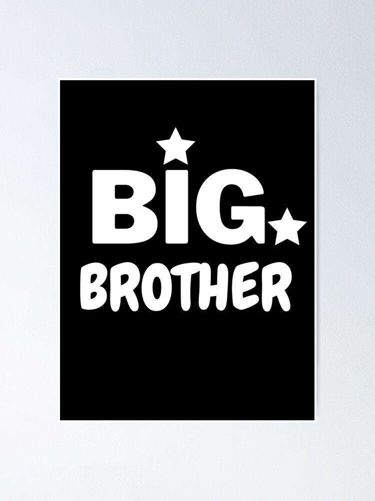 "Big brother" Poster by OugelShop | Redbubble
