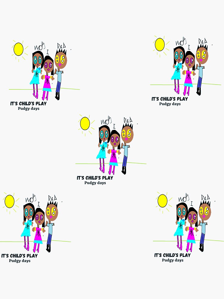 "Pudgy. It's childs play" Sticker for Sale by benbear76 | Redbubble