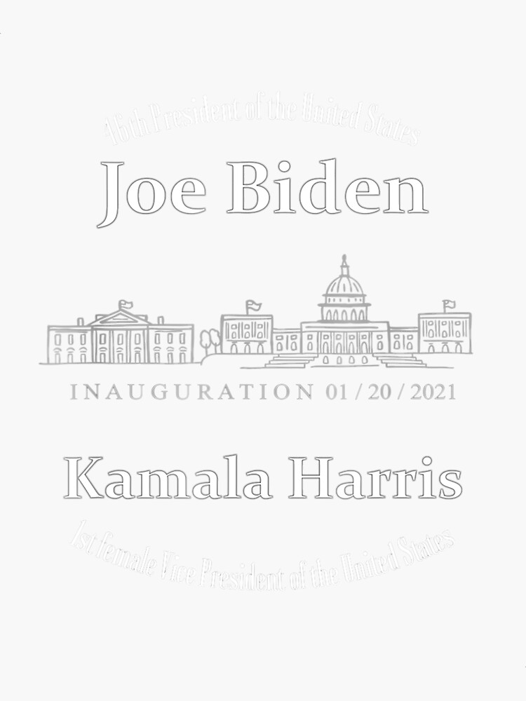 "Joe Biden Kamala Harris Inauguration 46th President Day 2021" Sticker ...