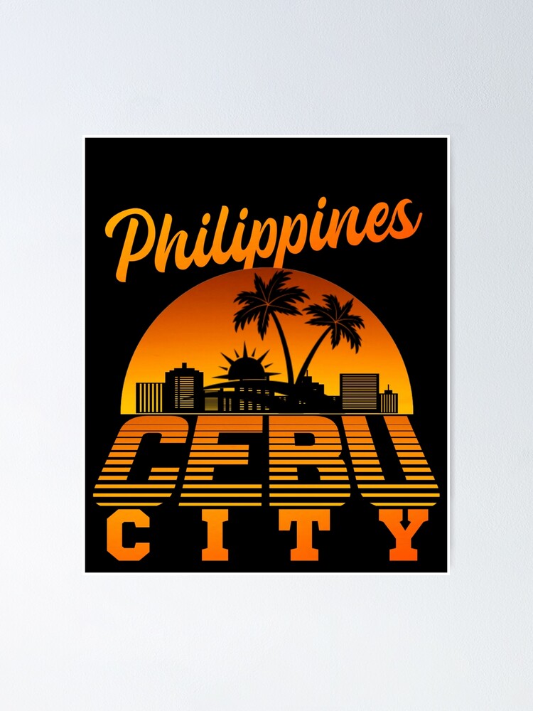 "Cebu city Philippines " Poster for Sale by KGN CREATIVITY | Redbubble
