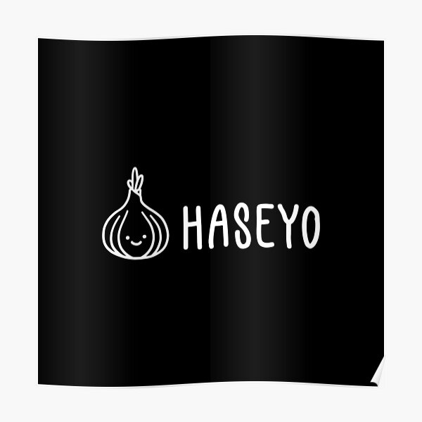 "Onion haseyo (Annyeonghaseyo) Cute Korean Pun - White on Black" Poster ...