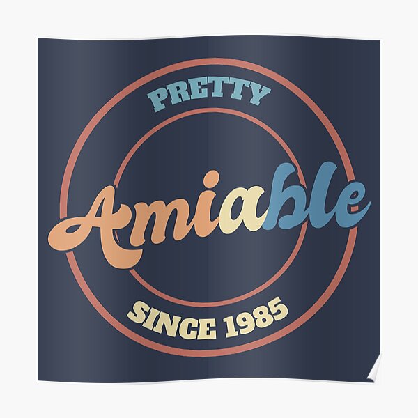 Póster «Pretty Amiable Since 1985 - Born in 1985» de jorgechubuter ...
