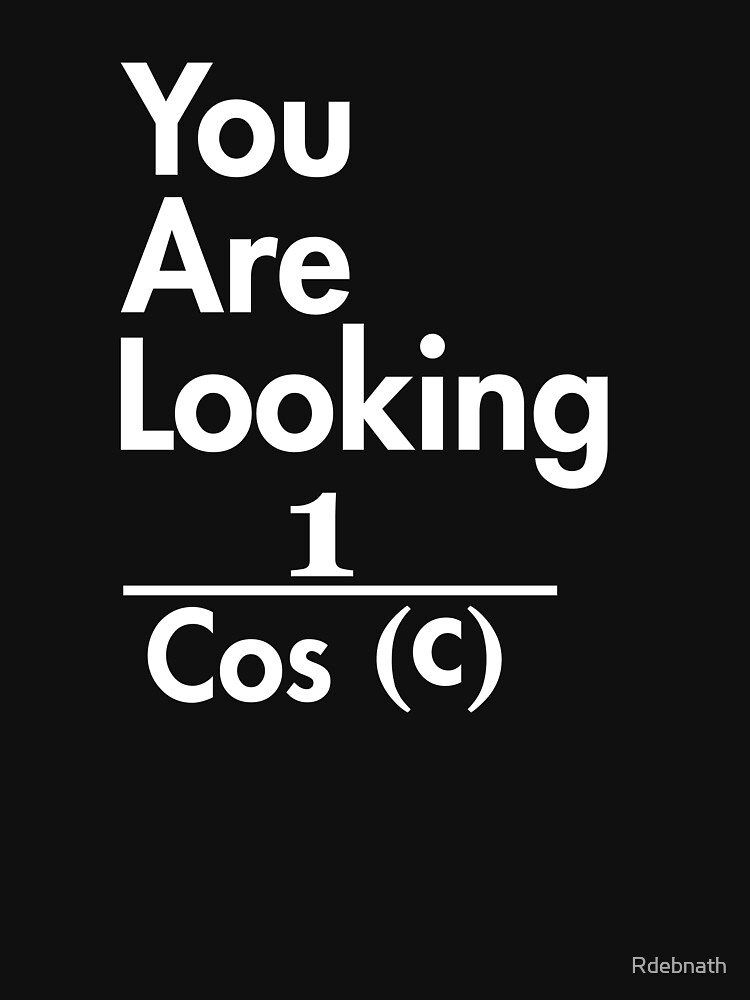 "trigonometry meme" T-shirt by Rdebnath | Redbubble | trigonometry t ...