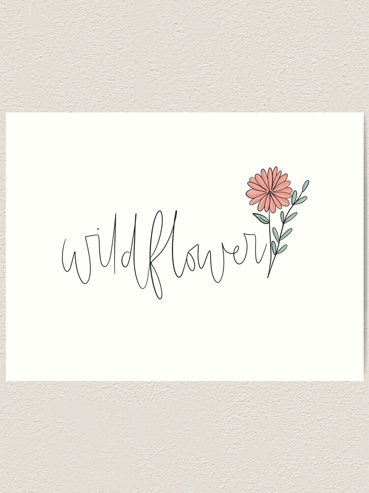 "Wildflower lettering design with floral illustration " Art Print by ...