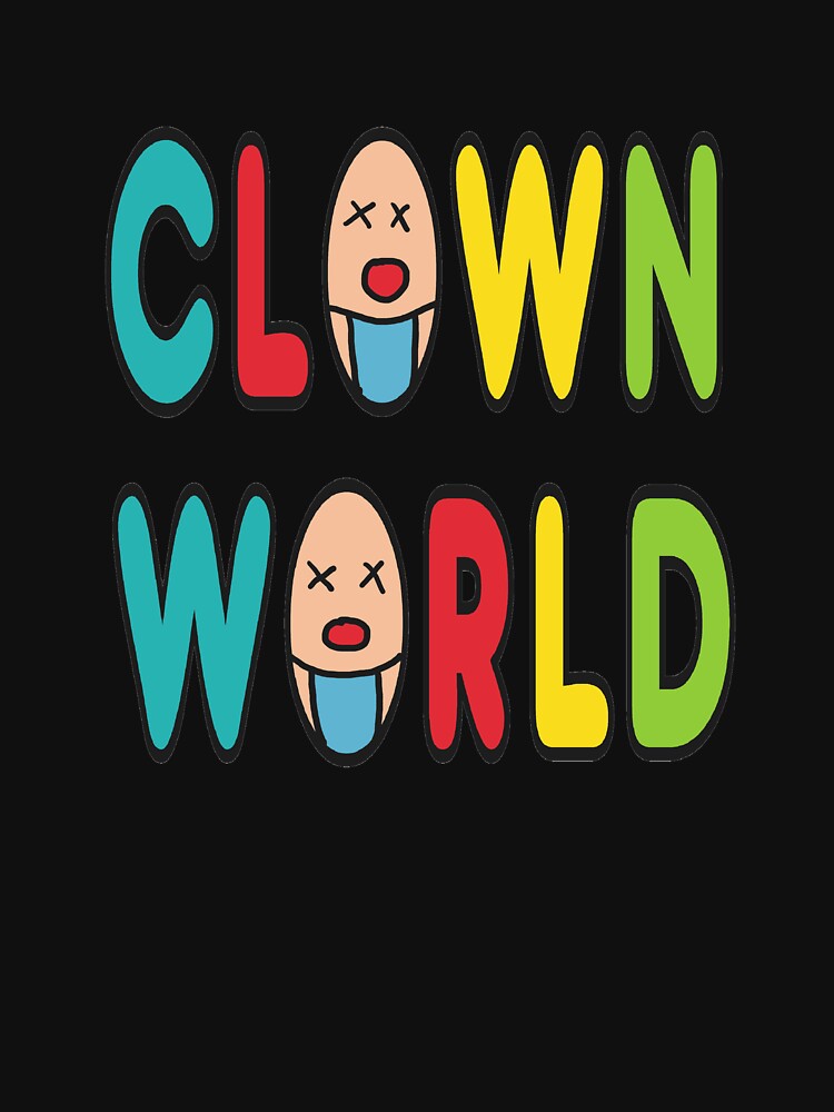 "Clown World" Essential T-Shirt for Sale by Mark-Ewbie | Redbubble