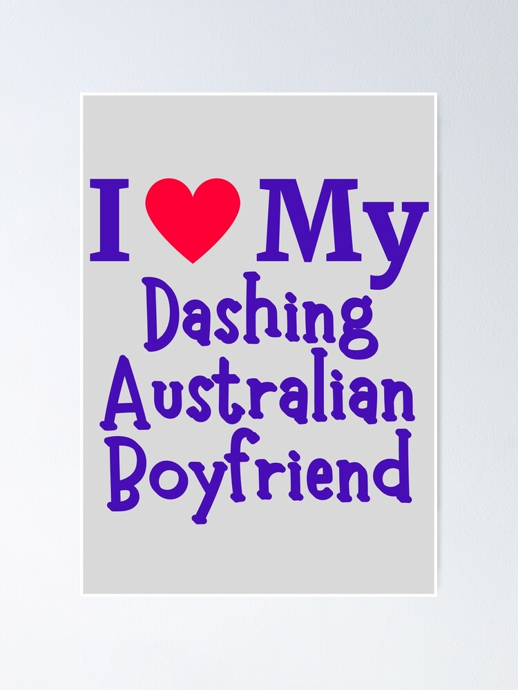 "I Love my Dashing Australian Boyfriend - Cute Australia couple Love ...