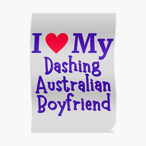 "I Love my Dashing Australian Boyfriend - Cute Australia couple Love ...