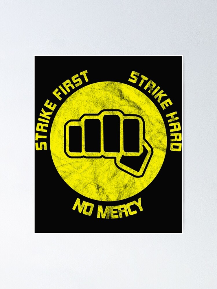 "Strike First Strike Hard No Mercy Cobra Kai Fist design Classic ...