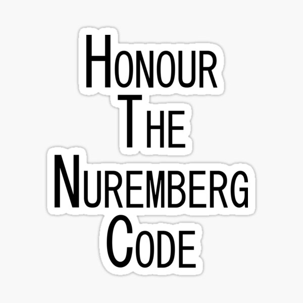 "Honour The Nuremberg Code (Black) " Sticker for Sale by TripleBMedia ...