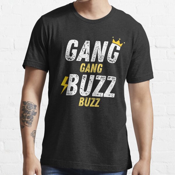 "gang gang buzz buzz" T-shirt for Sale by Original1977 | Redbubble ...