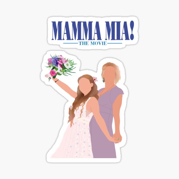 "Mamma Mia the Movie sticker" Sticker by sheyenneday | Redbubble