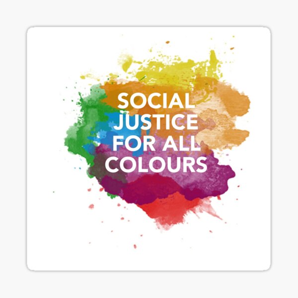 "Social Justice For All Colours" Sticker by La-Rosa-Roja | Redbubble