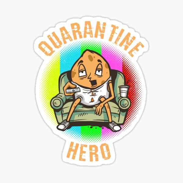 "Quarantine Hero Couch Potato" Sticker by Frosty1489 | Redbubble