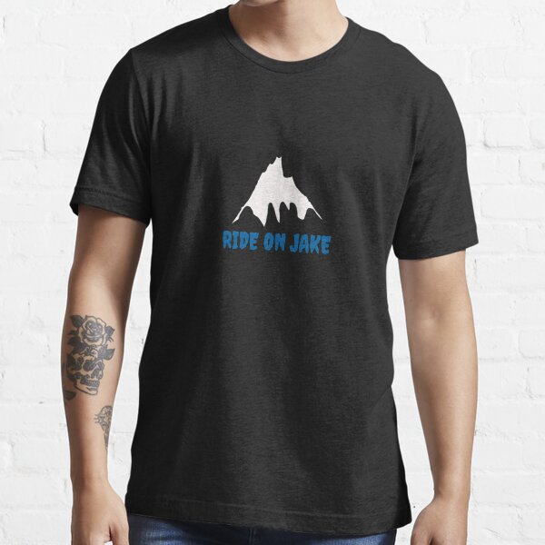 " Ride on Jake ." T-shirt for Sale by Rexoo | Redbubble | ride on jake ...